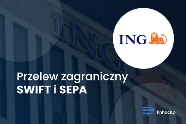 Przelew zagraniczny w ING Banku Śląskim - Finhack